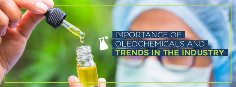 Importance of Oleochemicals & Chemical Industry Trends